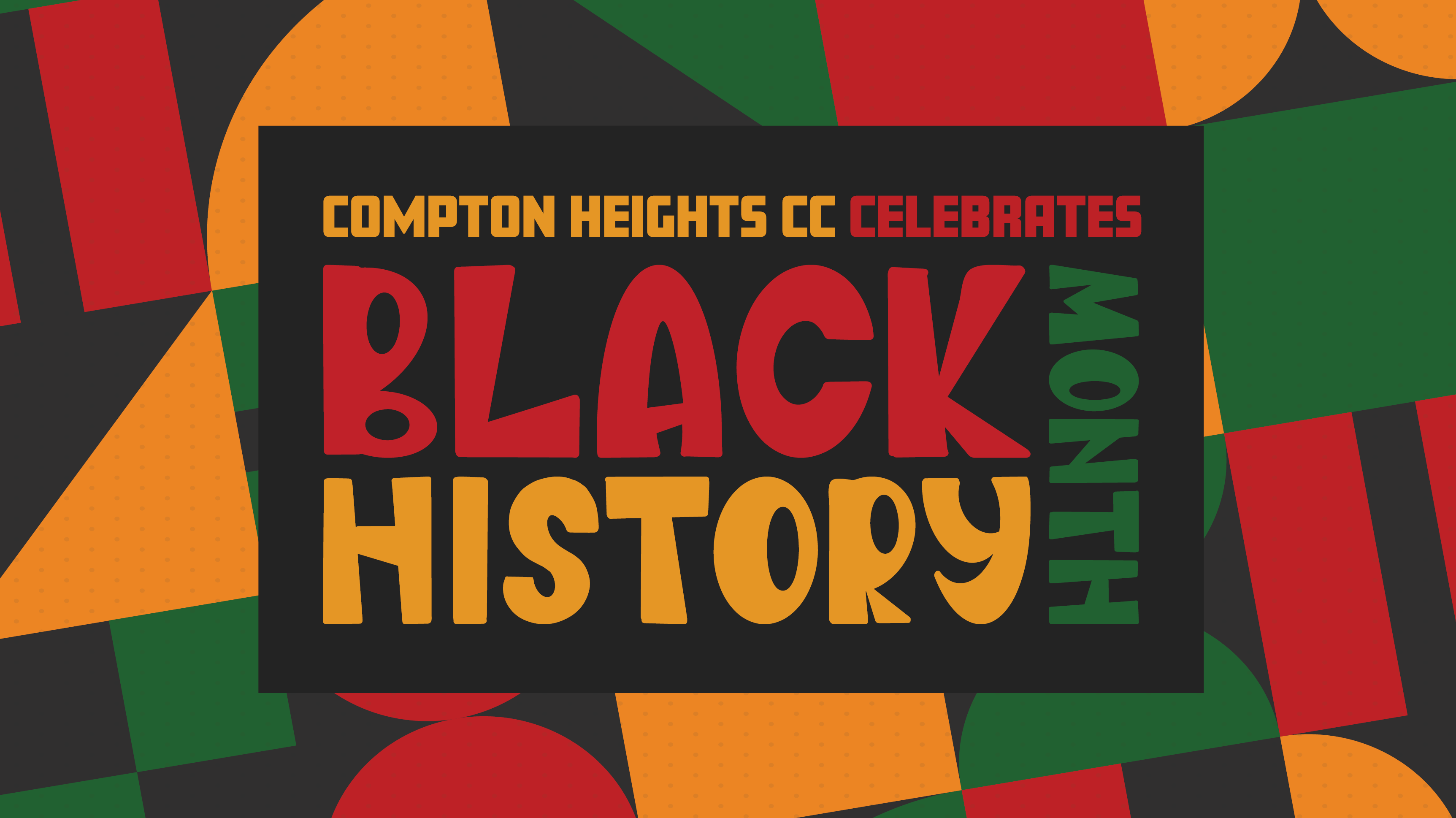 Compton Celebrates Black History | Compton Heights Christian Church